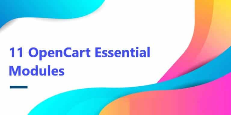 11 Must Have Best OpenCart Extensions for Scaling your Store